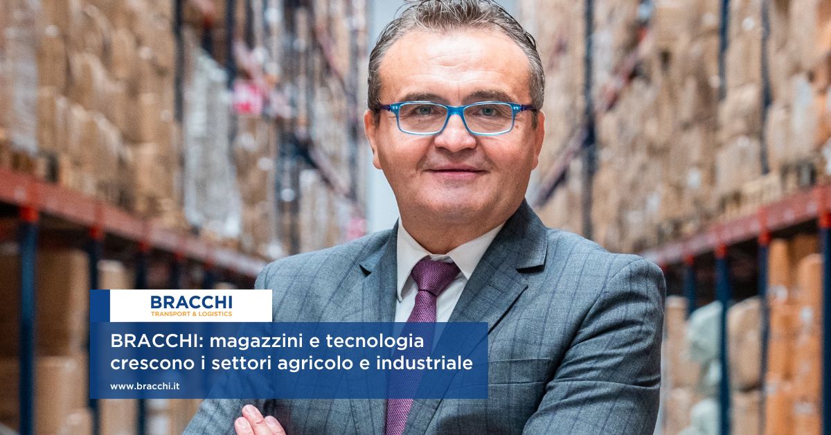 Magazzini e tecnologia, crescono i settori agricolo e industriale | Bracchi